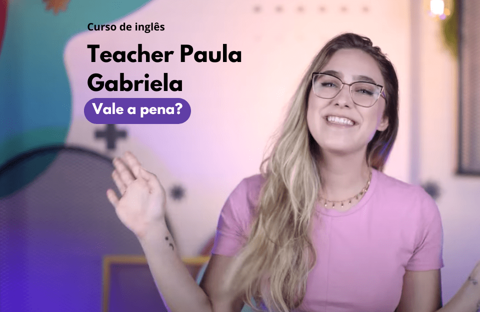 Curso da Teacher Paula Gabriela vale a pena? Review! | Compare Escolas